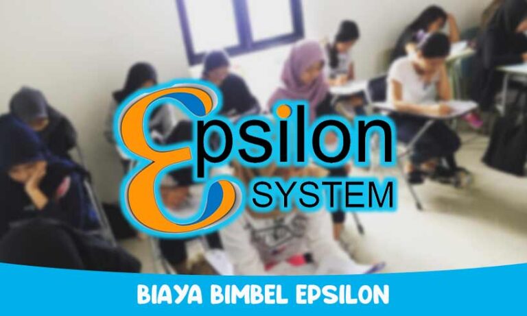 Biaya Bimbel Epsilon 2025, Try Out, Jadwal dan Fasilitas