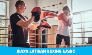 Biaya Latihan Boxing WSBC, Anak dan Dewasa 2025