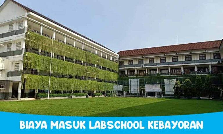 Biaya Masuk Labschool Kebayoran TA 2026/2026